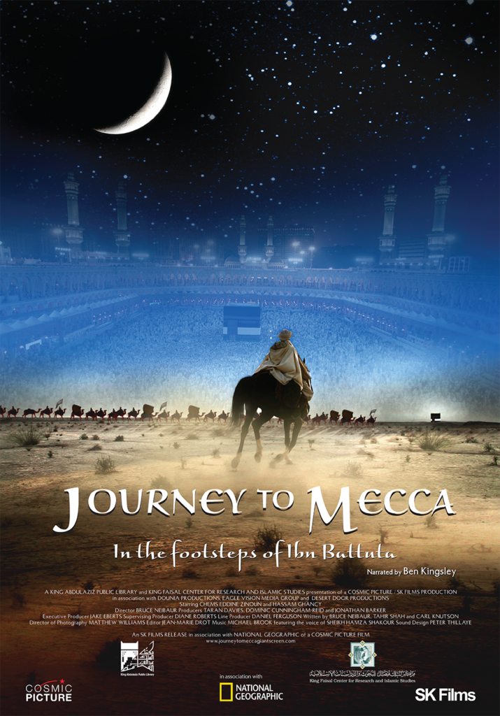 Journey to Mecca: In the Footsteps of Ibn Battuta – Giant Screen Cinema ...